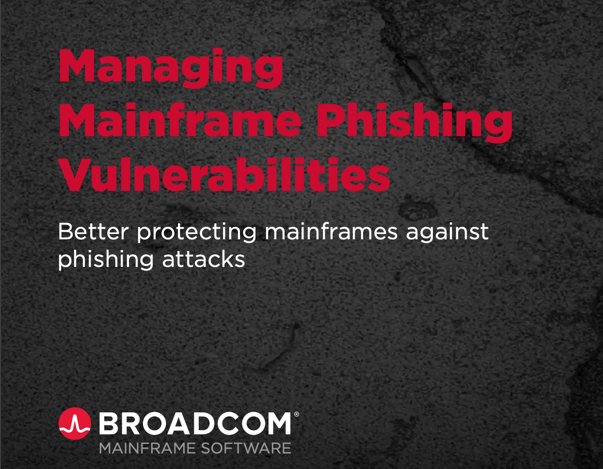 Mainframe Software Managing Mainframe Phishing Vulnerabilities